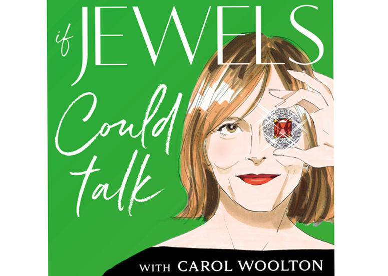 Jewellery expert Carol Woolton starts podcast telling engaging stories ...