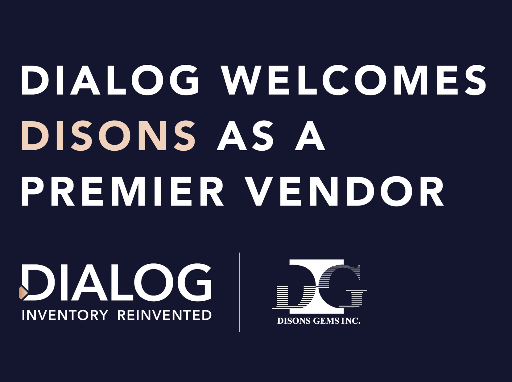 Dialog announces collaboration agreement with Disons Gems Inc
